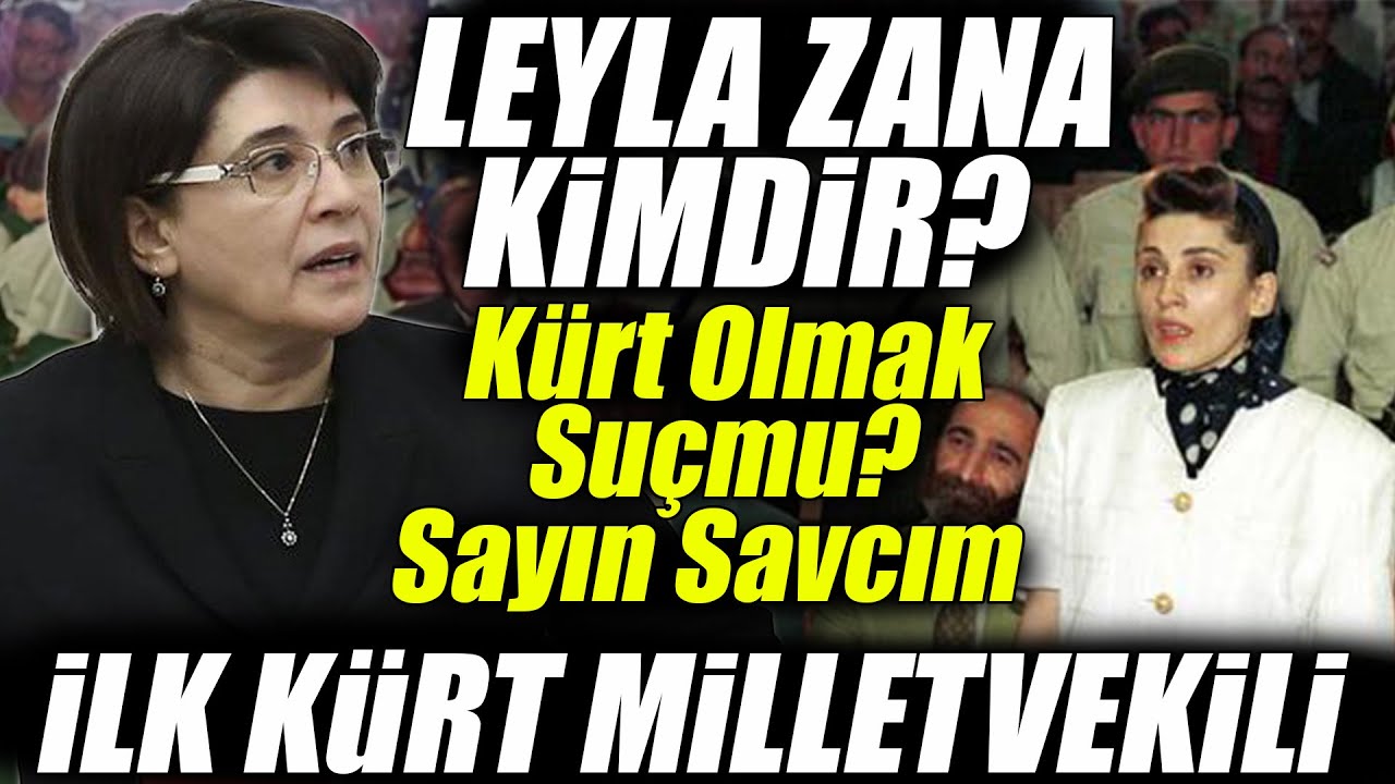Leyla zana Kimdir : İlk Kürt Milletvekili Hakkında Bilinmeyenler? - YouTube