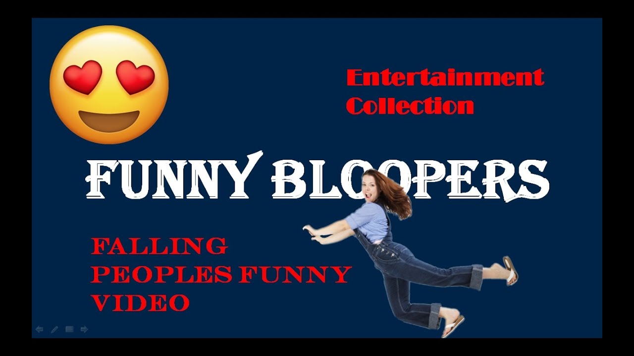 Funny Blooper Moments ! Funny Video of Falling Peoples! Just Laugh ...