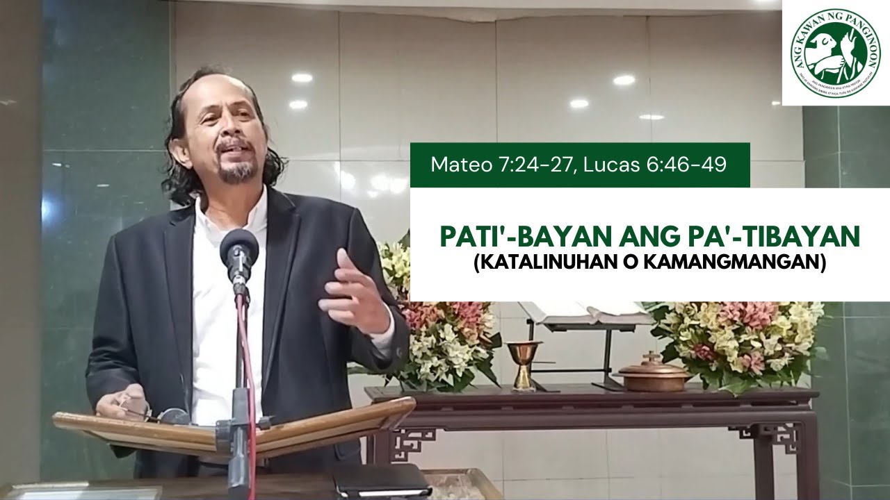 Pati'-bayan Ang Pa'-tibayan: Katalinuhan o Kamangmangan (Mateo 7:24-27 ...