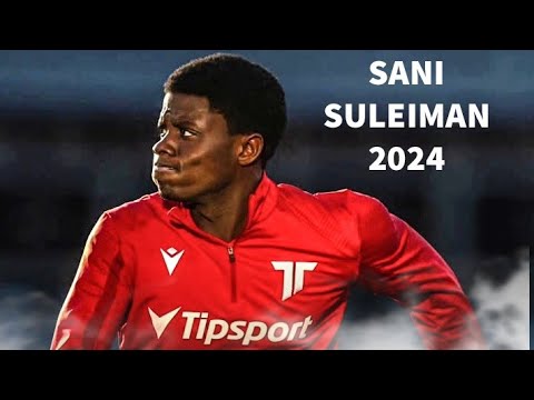 Sani Suleiman - Amazing Skills, Passes & Goals - YouTube
