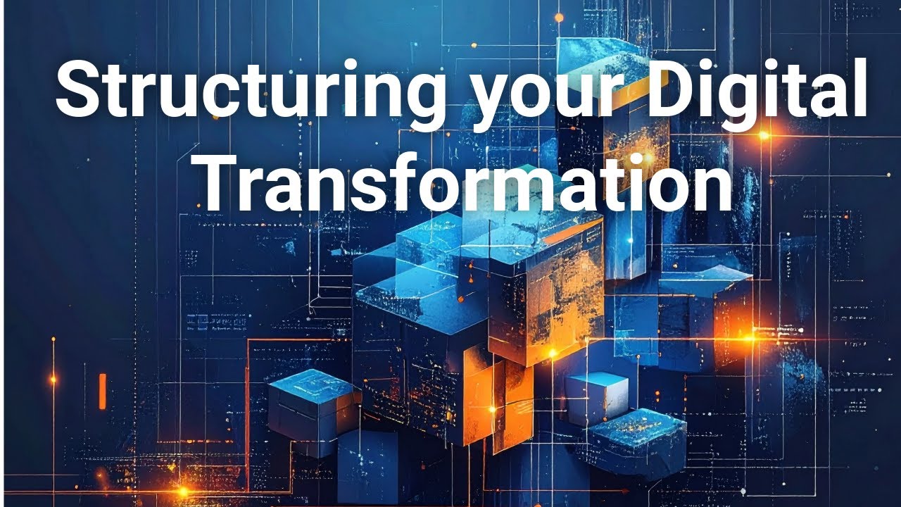 Structuring your Digital Transformation #2 - YouTube