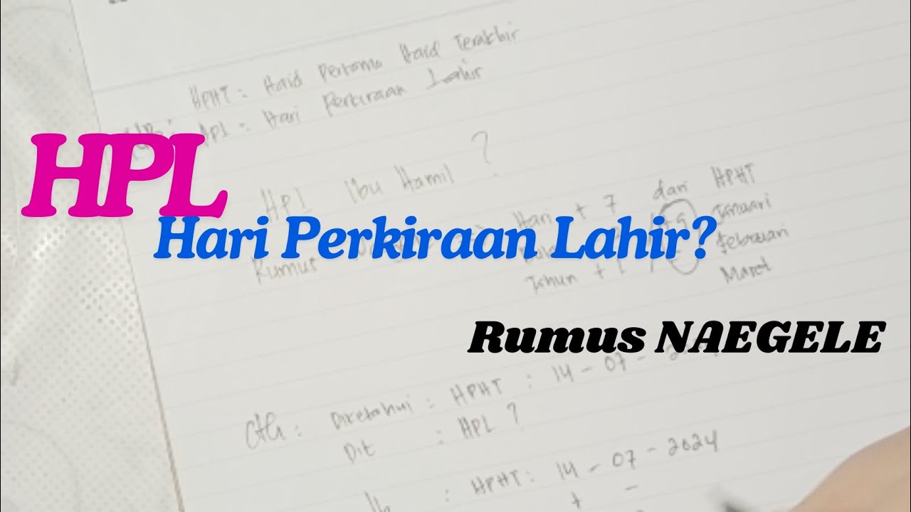 Menentukan HPL-Hari Perkiraan Lahir|| Rumus NAEGELE - YouTube