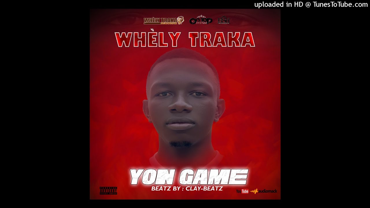 Whèly Traka - Yon Game(audio official) - YouTube