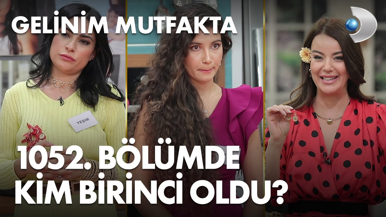 Gelinim Mutfakta 1052 Bölümde Gün Birincisi Kim Oldu 20 Aralık 2022