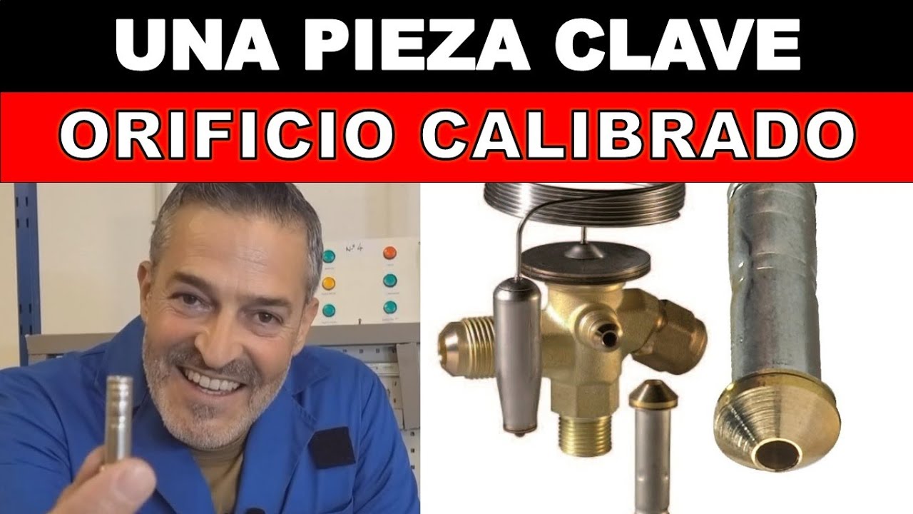 ORIFICIO CALIBRADO. Una pieza clave en la válvula de expansión ...