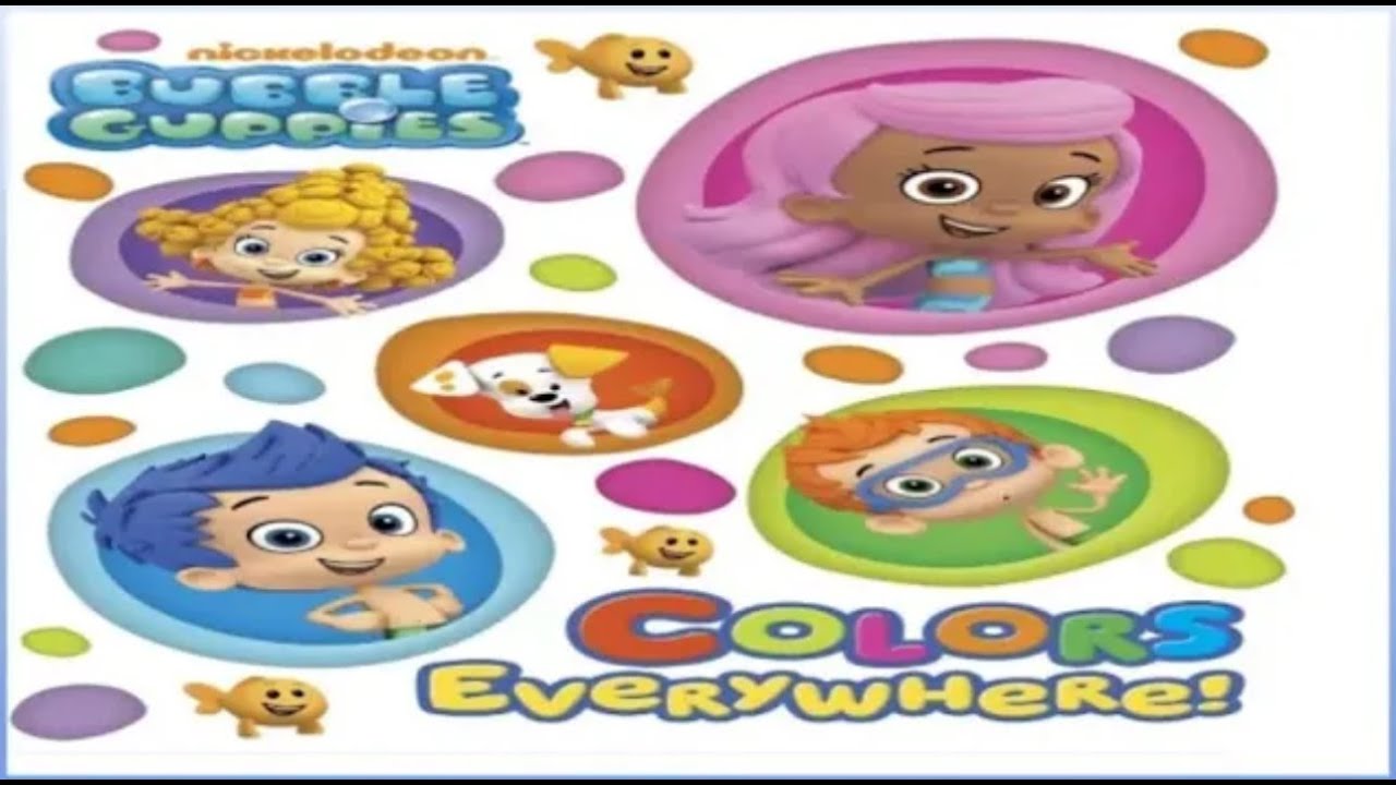 Colors Everywhere! Bubble Guppies Read Aloud Book - YouTube