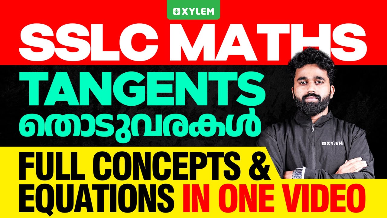 SSLC Maths | Tangents / തൊടുവരകൾ | Full Concepts& Equations In One ...