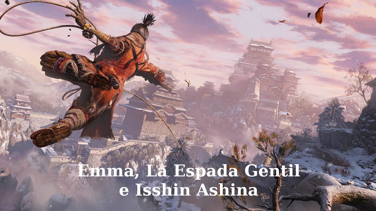 Emma, La Espada Gentil e Isshin Ashina (jefe) - Sekiro - YouTube