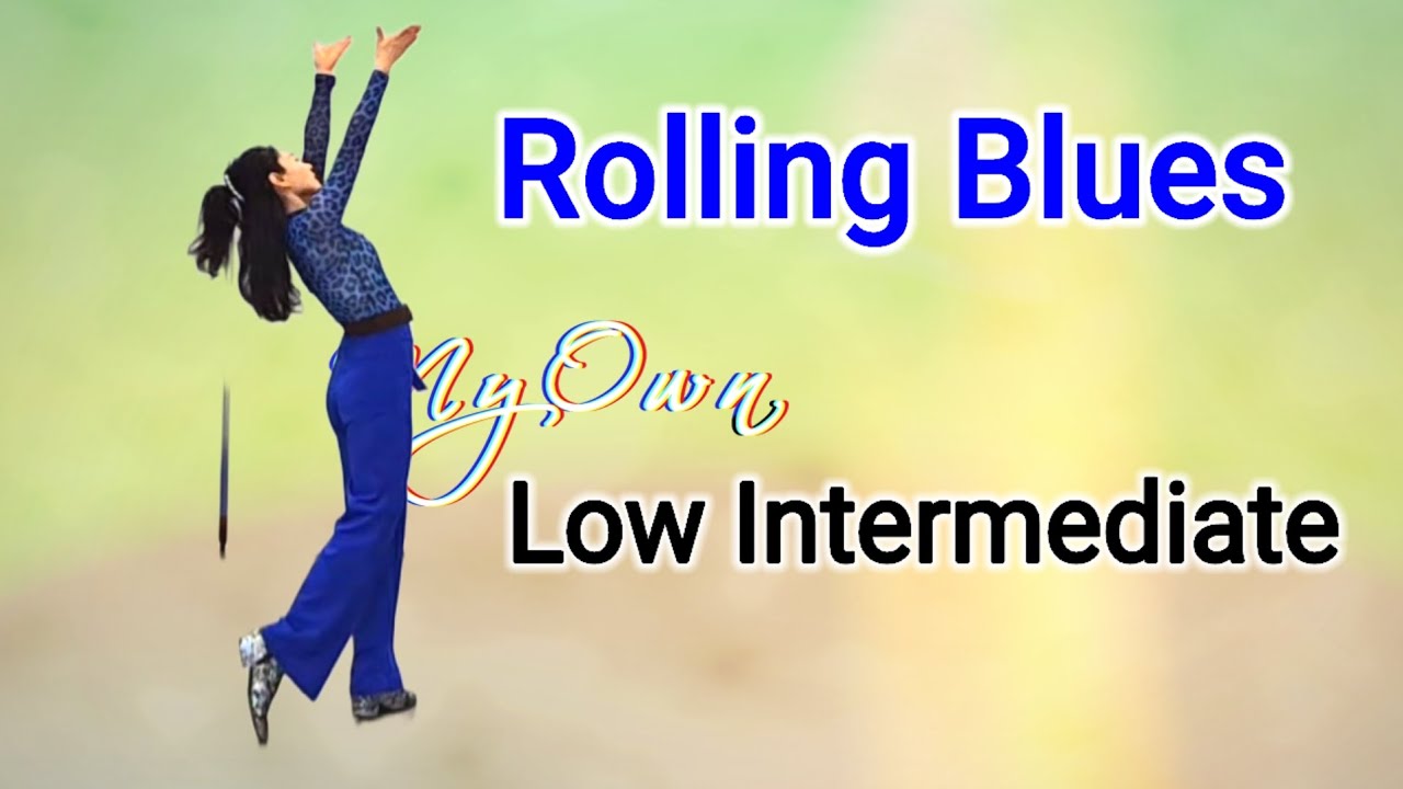 Rolling Blues Line Dance / 중급 라인댄스 / Low Intermediate #dance #라인댄스 ...
