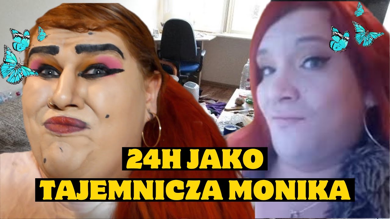 24H JAKO TAJEMNICZA MONIKA - YouTube
