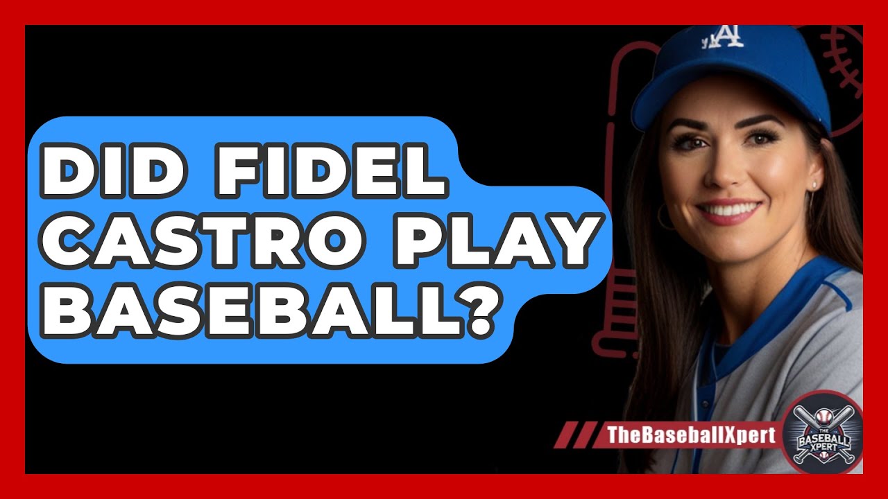 Did Fidel Castro Play Baseball? - The Baseball Xpert - YouTube