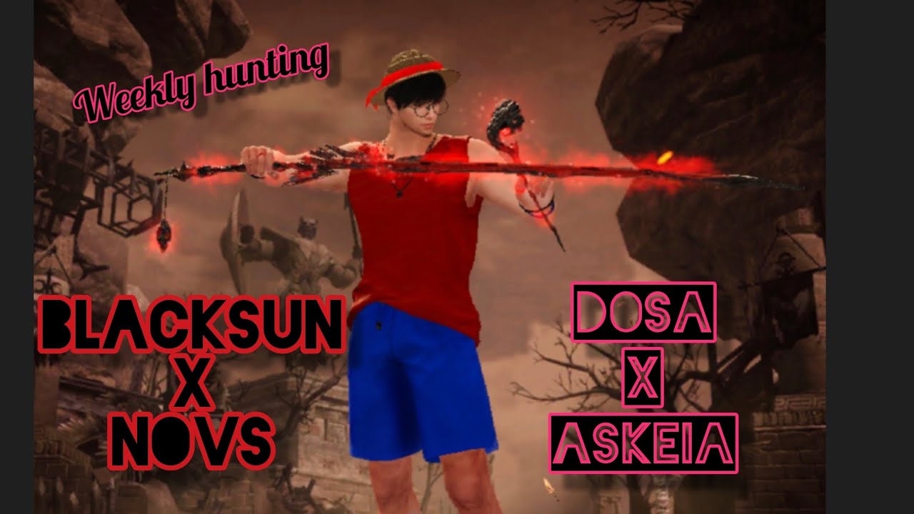 weekly HUNTING ASKEIA x DOSA ⚔️ Blacksun x NOVS - Black Desert Mobile ...