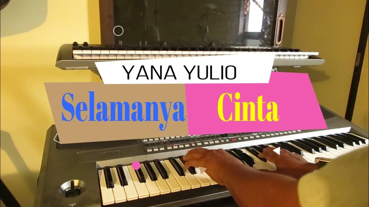 Selamanya Cinta Yana Yulio Cover/Chord/Lirik/Karaoke by h@dhie tourism & music - YouTube