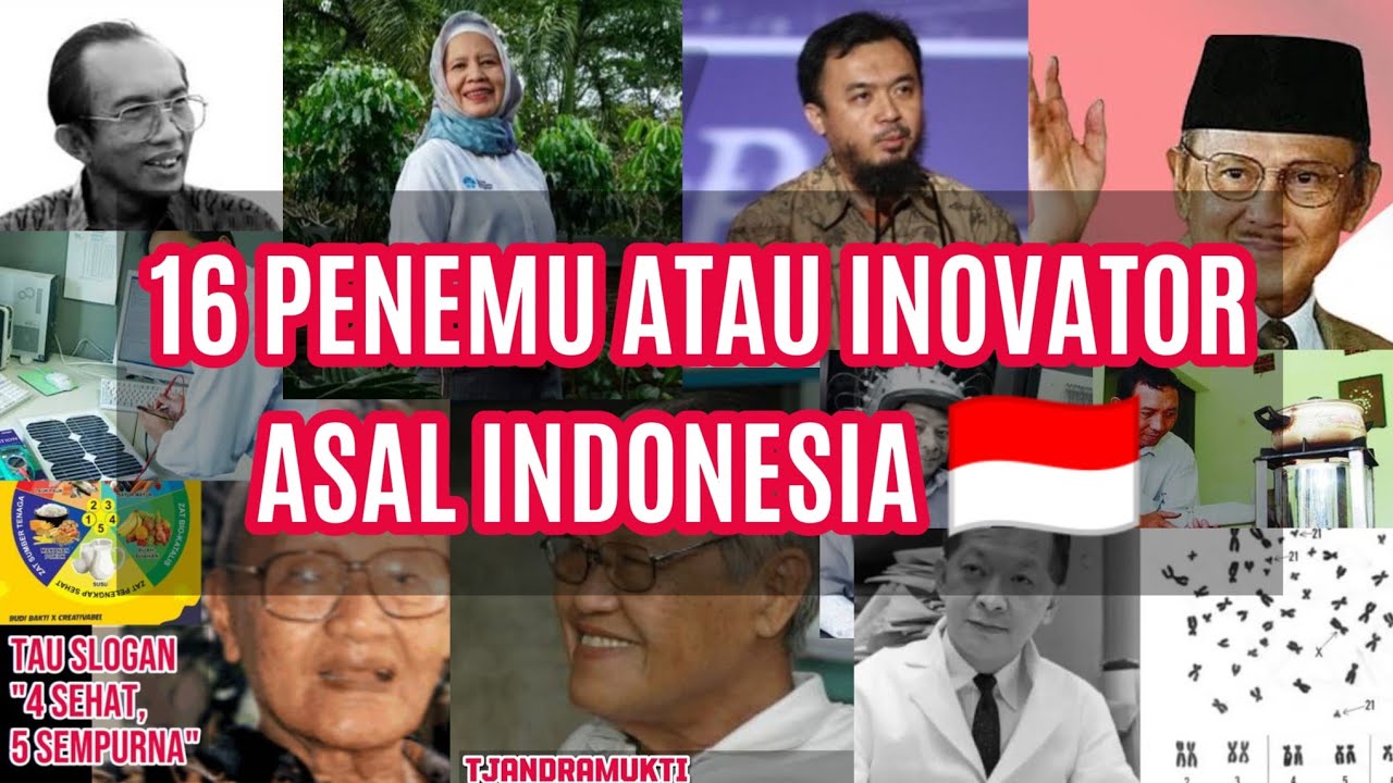 16 penemu atau inovator asal indonesia #ilmuan #inovasiteknologi # ...