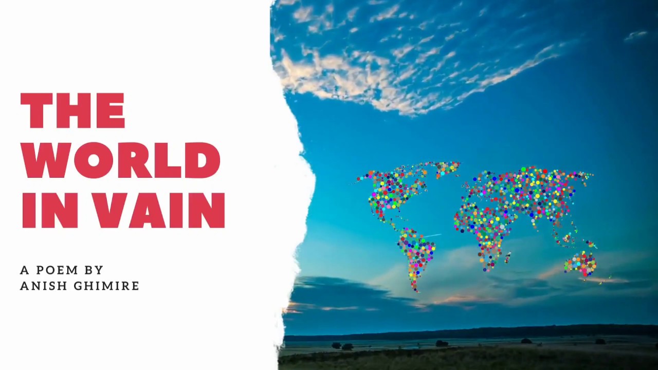 The world in vain (Poetry) - YouTube