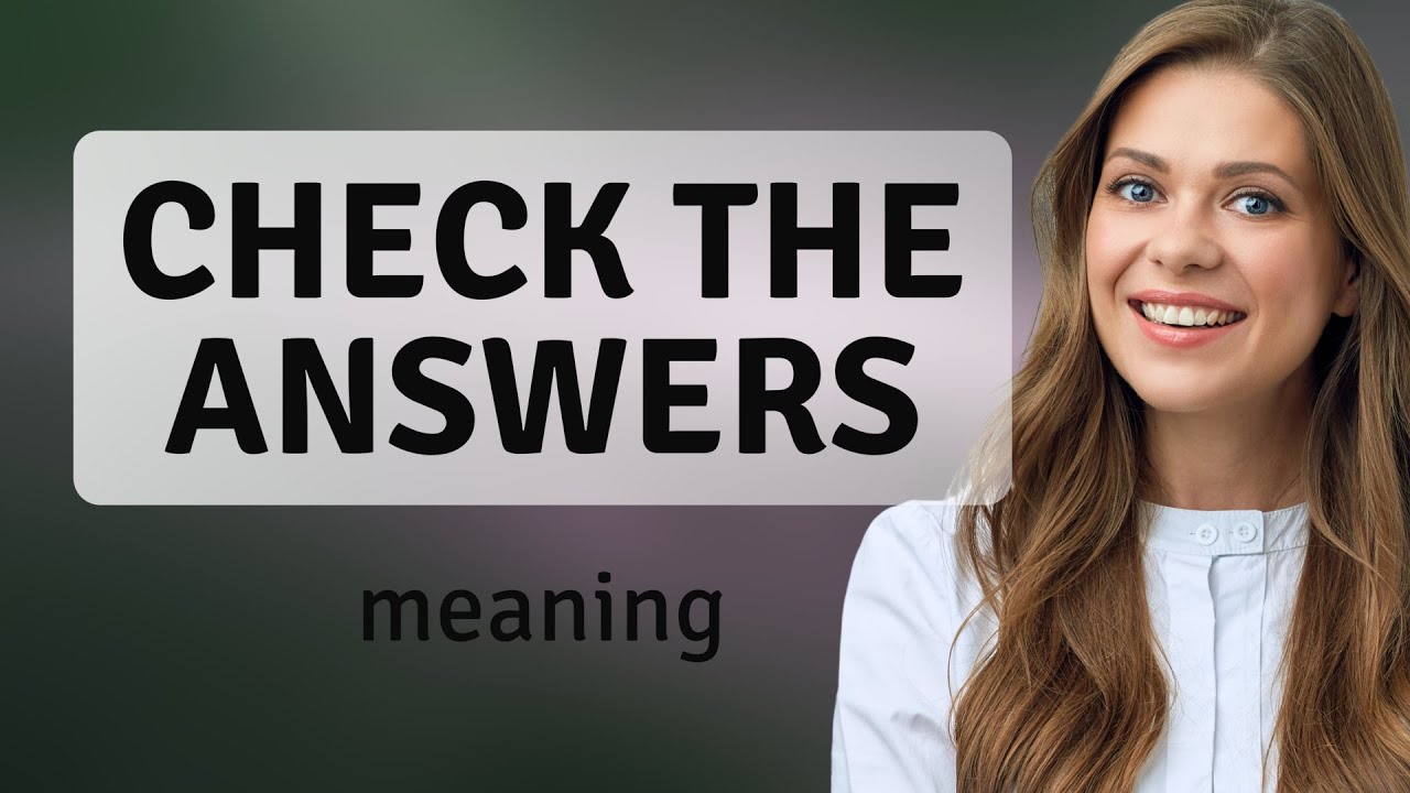 Understanding "Check the Answers": A Guide for English Learners - YouTube