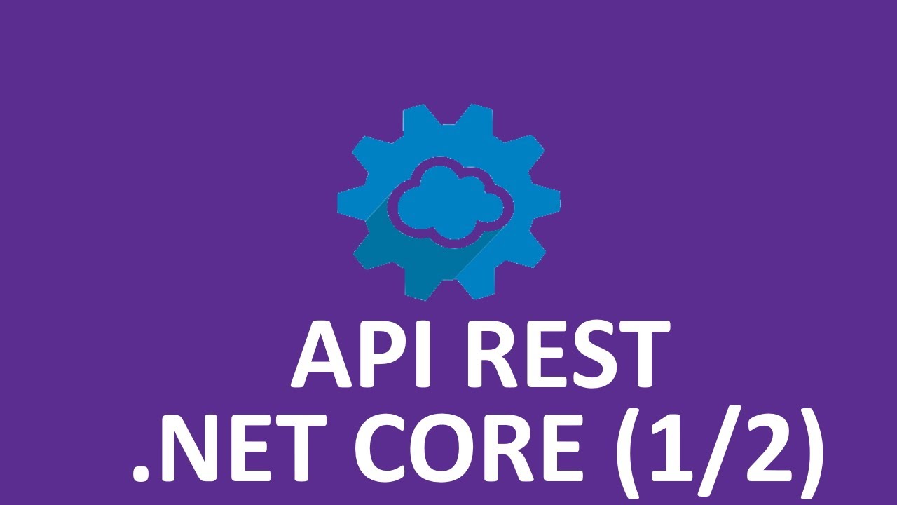 Creando un API/REST con .NET CORE (1/2) - YouTube