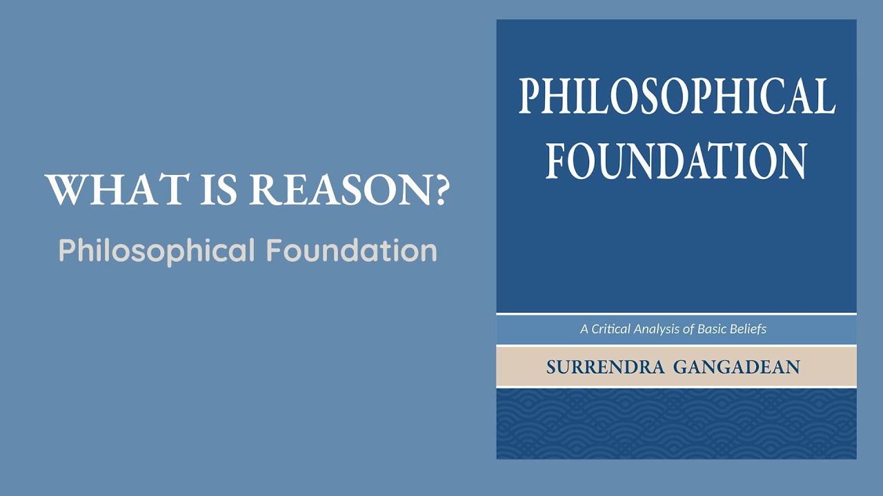 What Is Reason?: Philosophical Foundation Chapter 1 - YouTube