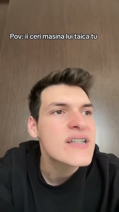POV: ii ceri masina lui taica tu - YouTube