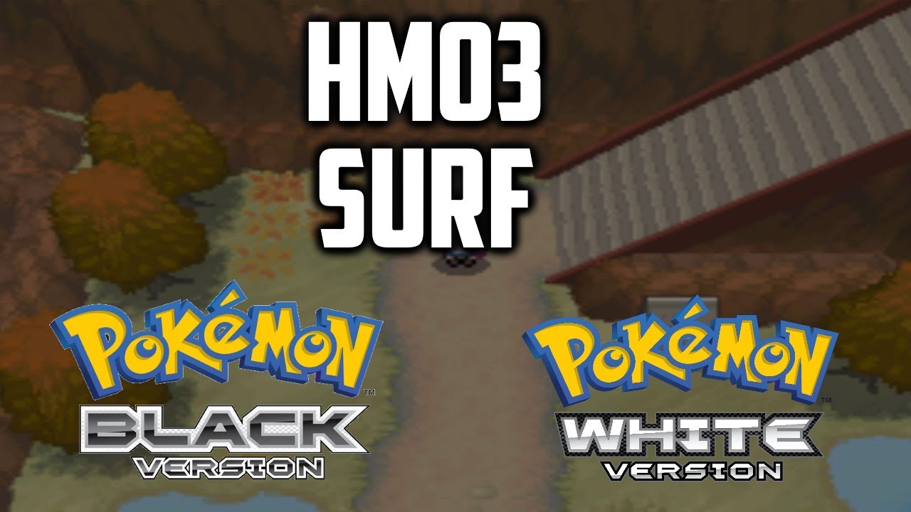 Where to Find HM03 Surf in Pokemon Black & White - YouTube