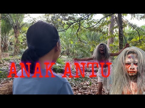 CERITA HANTU IBAN/ ANAK ANTU PART 1 - YouTube