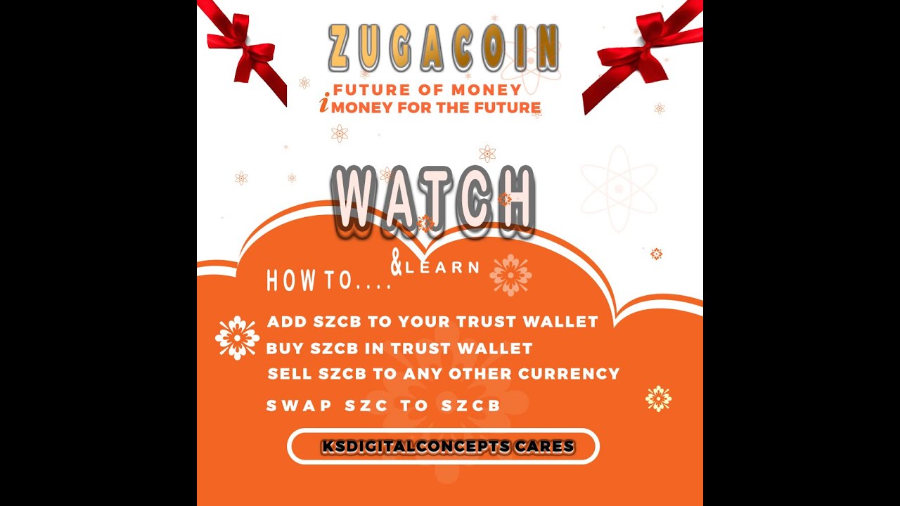 How To Add SZCB zugacoin To Your Trust Wallet, How To Buy SZCB, How To ...