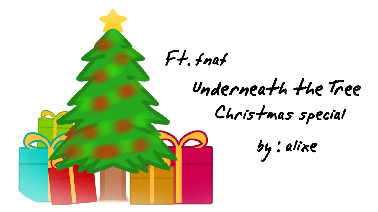 Underneath the tree || FNAF Christmas special - YouTube