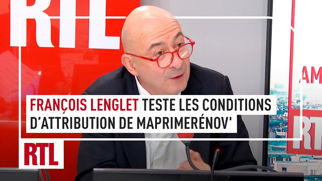 François Lenglet teste les conditions d'attributions de MaPrimeRénov ...