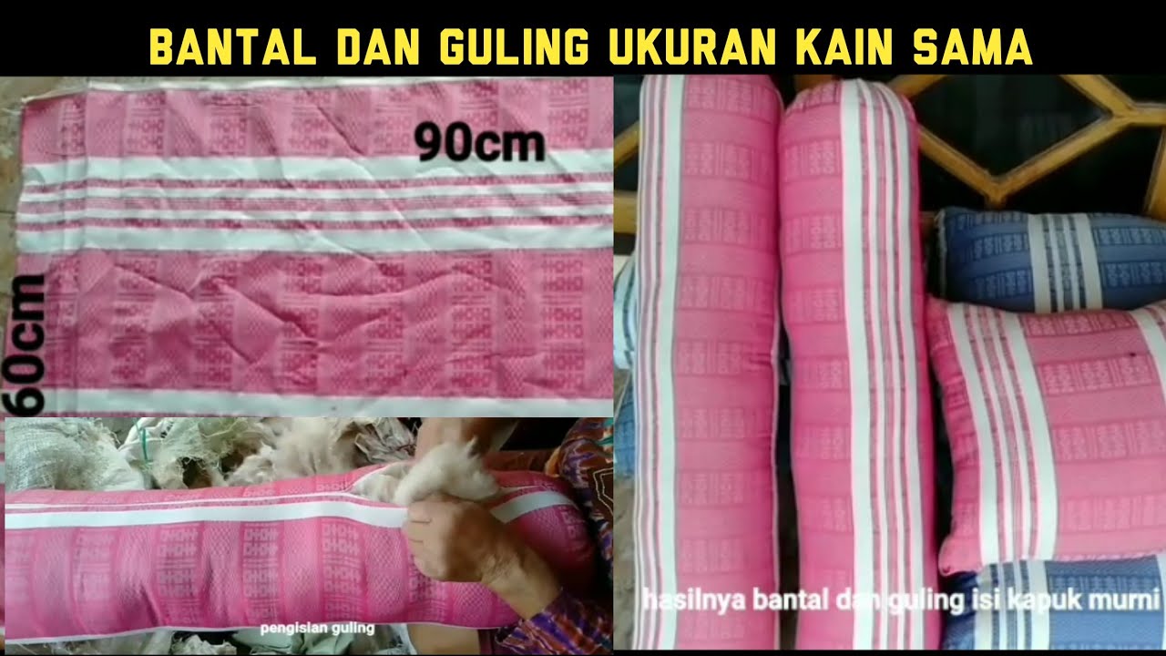 TUTORIAL MEMBUAT BANTAL & GULING ASLI KAPUK MURNI - YouTube