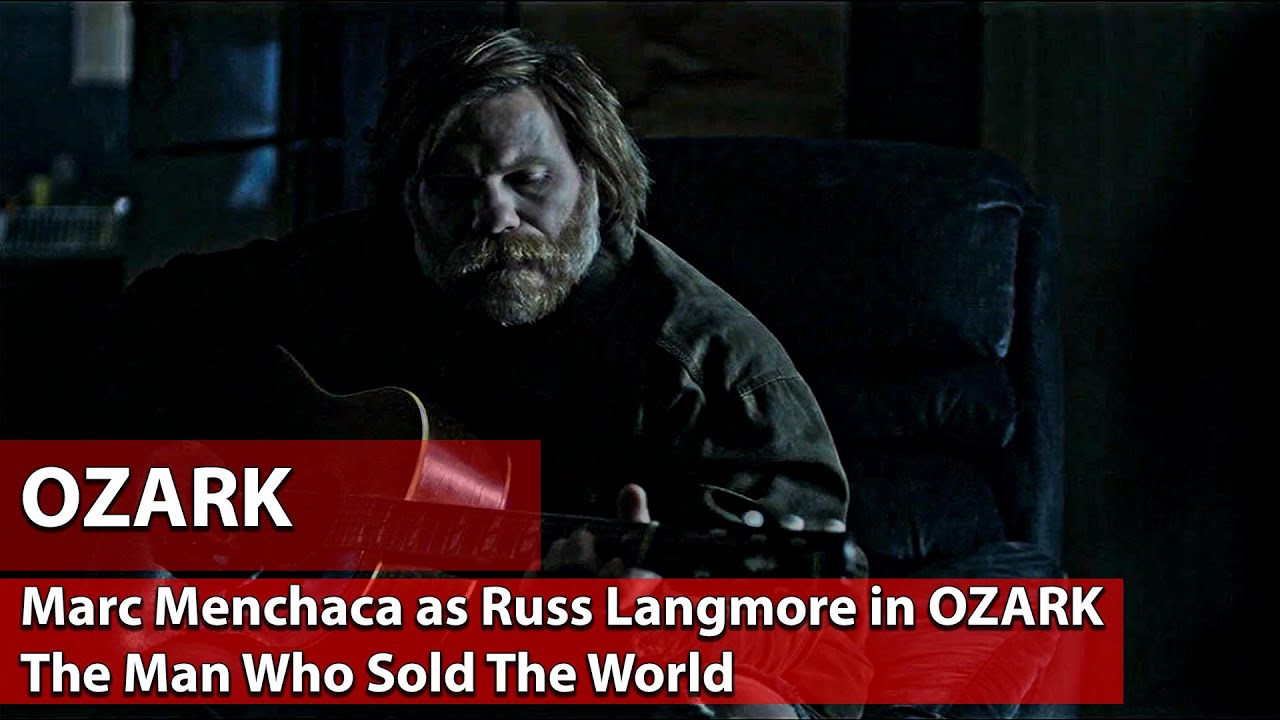Marc Menchaca as Russ Langmore in OZARK - The Man Who Sold The World ...
