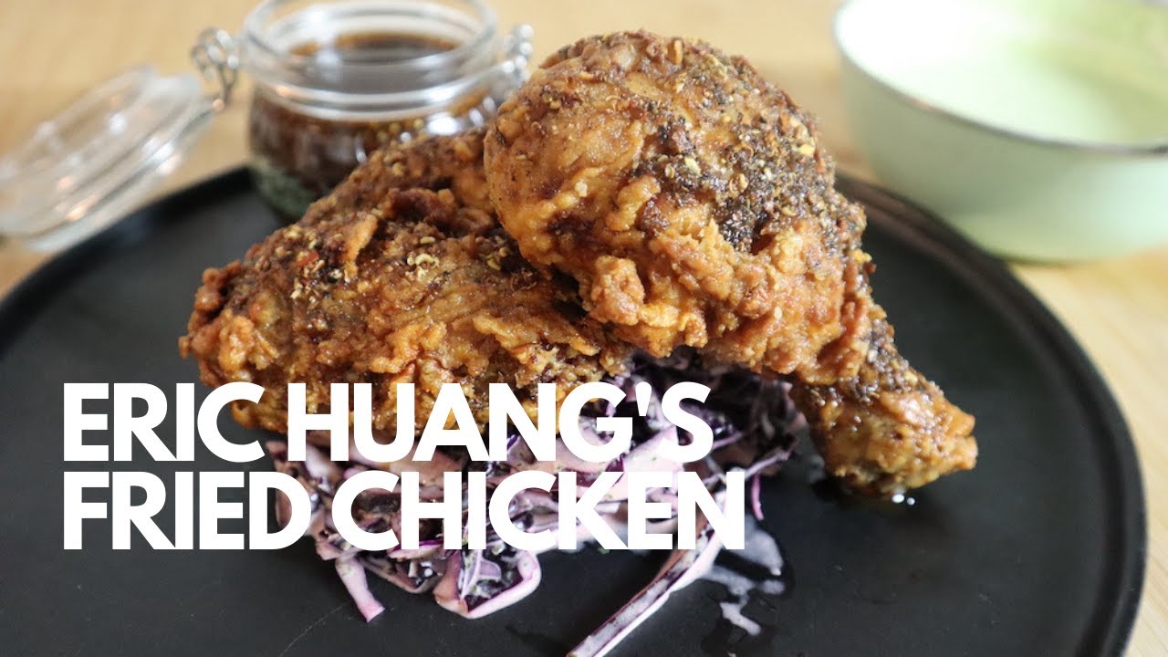 Fried Chicken Recipe from Eric Huang | Traditional, but not - YouTube