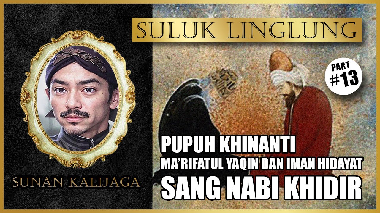 SANG NABI KHIDIR | PUPUH KINANTHI_MA’RIFATUL YAQIN DAN IMAN HIDAYAT ...
