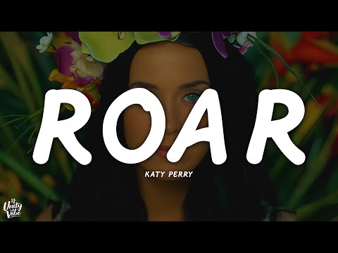 Katy Perry - Roar (Lyrics)