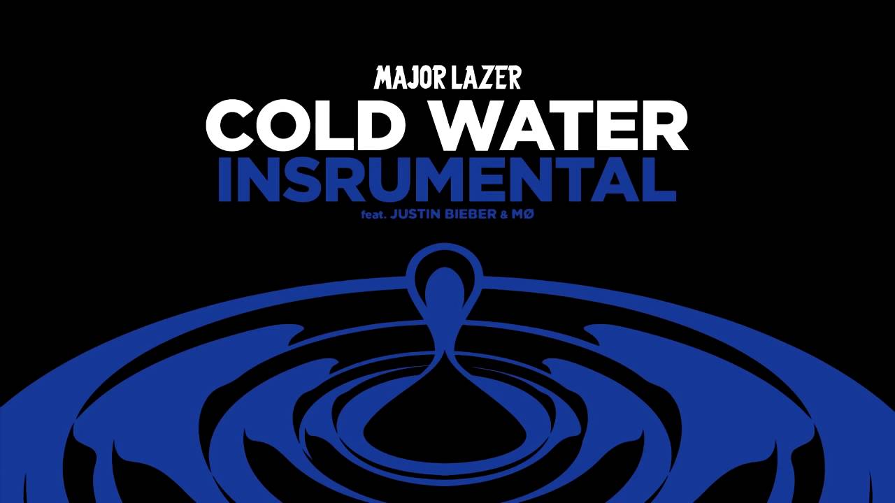 Major Lazer Ft Justin Bieber Cold Water Instrumental Youtube