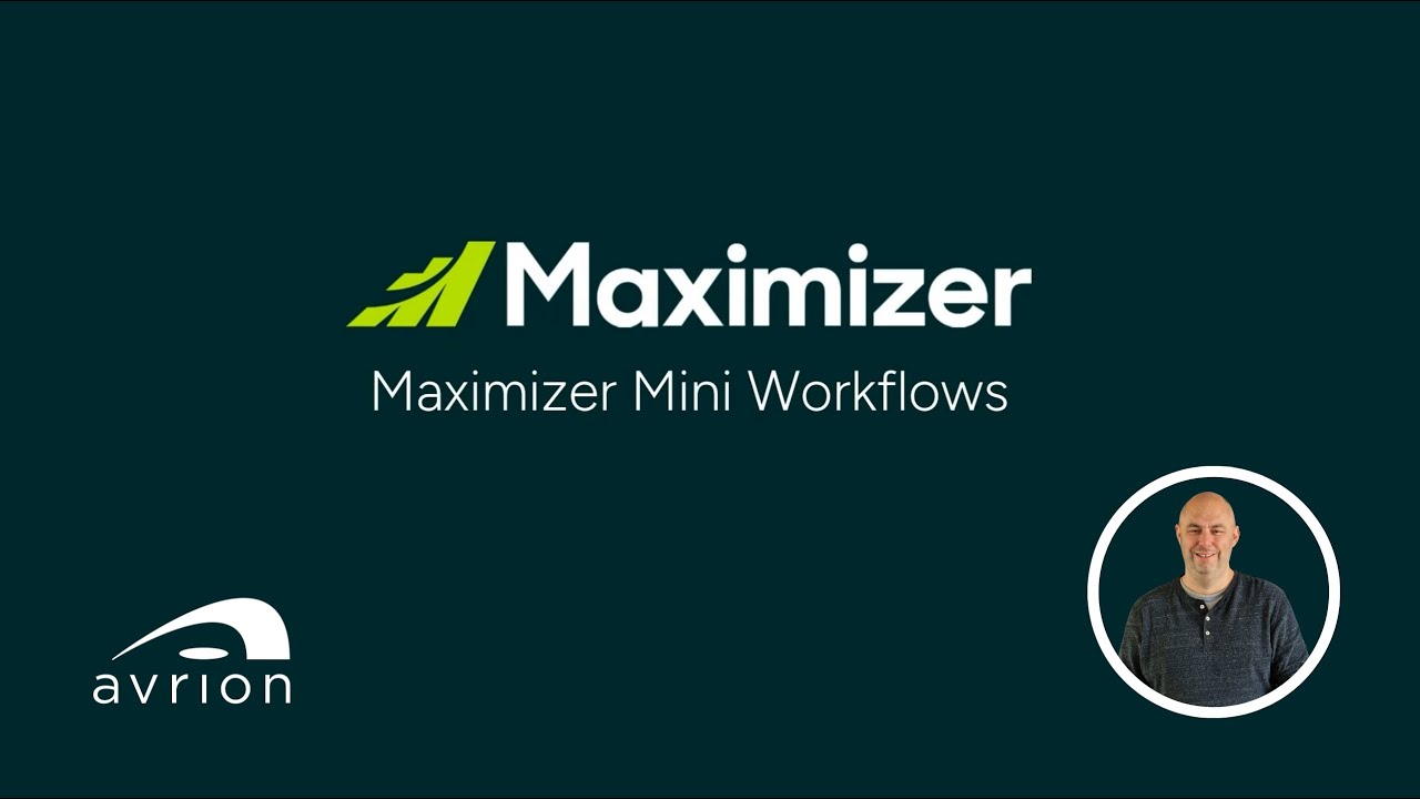 Maximizer Mini Workflow Overview - YouTube