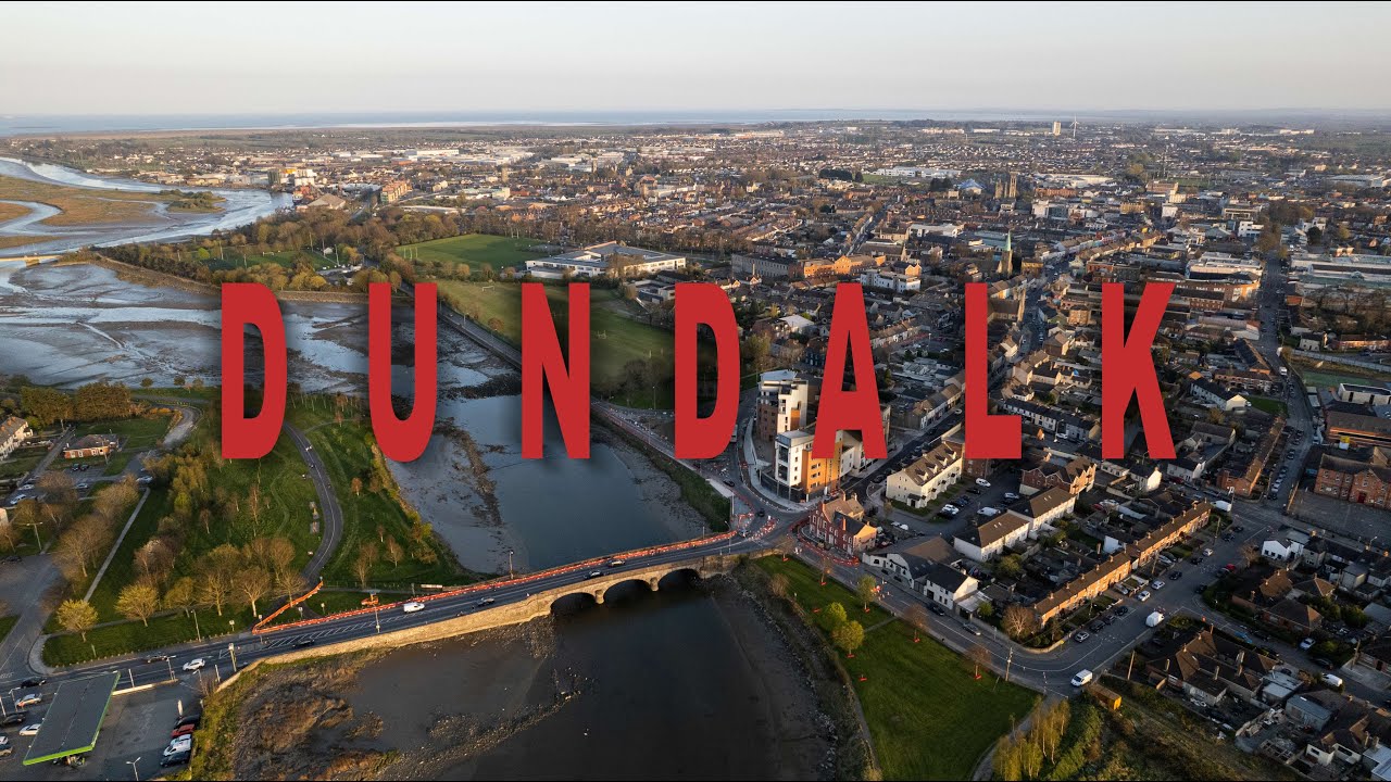 Dundalk, the small town of Co. Louth - YouTube