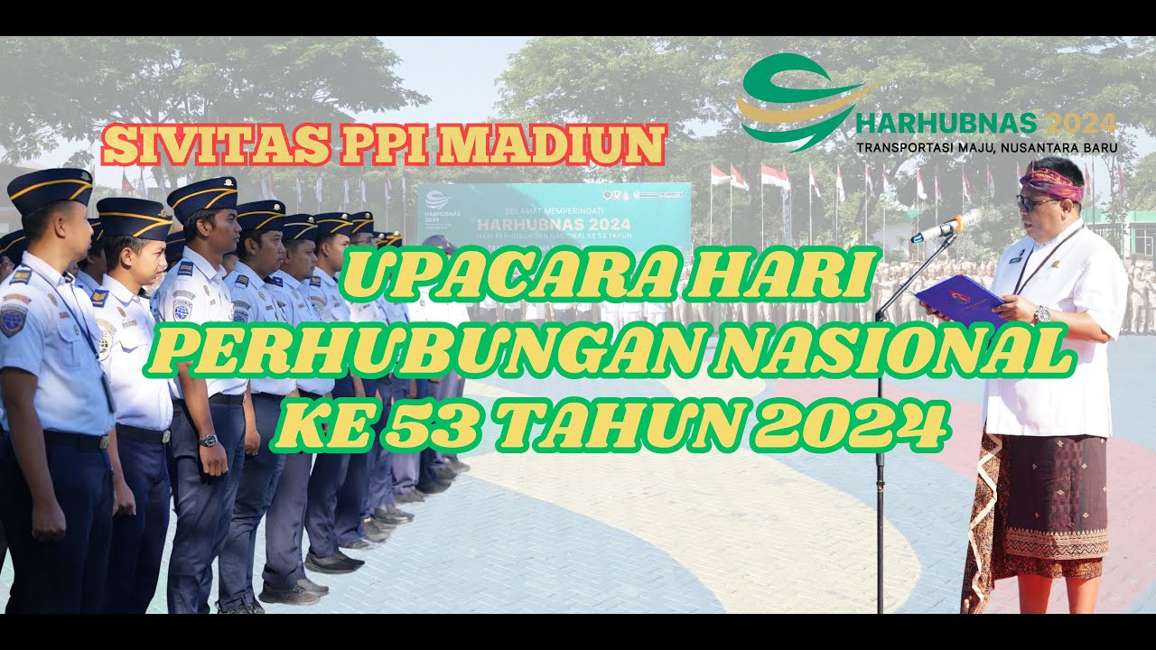 Sivitas PPI Madiun Melaksanakan Upacara Memperingati Hari Perhubungan Nasional Ke 53 Tahun 2024 ...