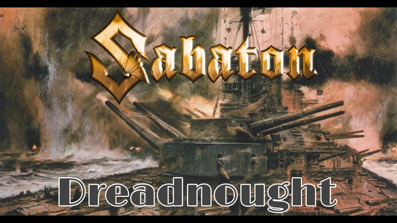 Sabaton - Dreadnought (Music Video) - YouTube