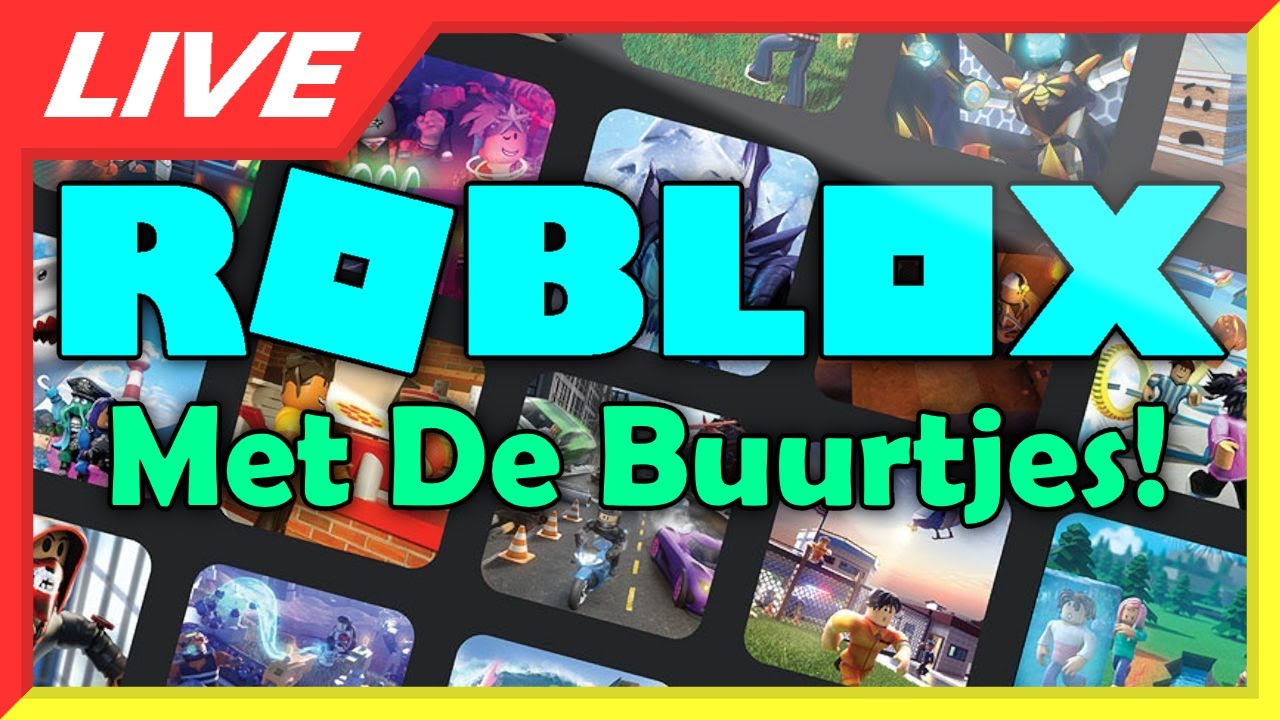 Speel Mee Met Roblox! | Gamen Met De Buurtjes | Buur en Buur Gamen LIVE ...