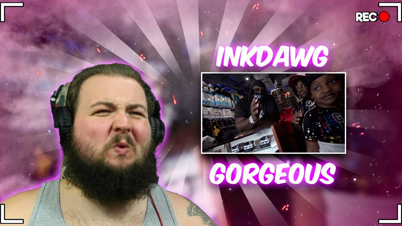 Ink Dawg Ft. Camgoham - Gorgeous Reaction (watch Now) - YouTube