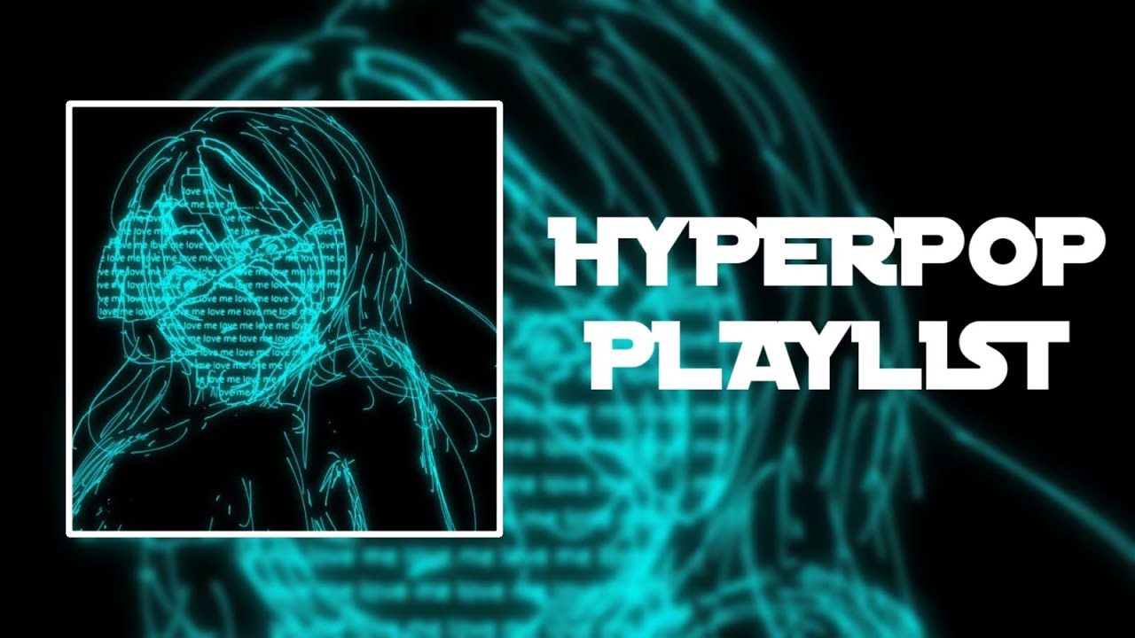 hyperpop playlist - YouTube