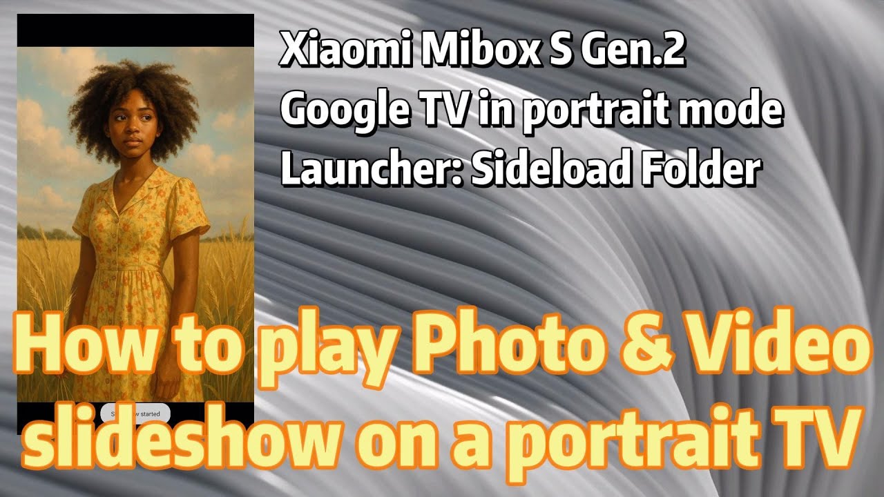How to play photo & video slideshow on a portrait Google TV or Android ...