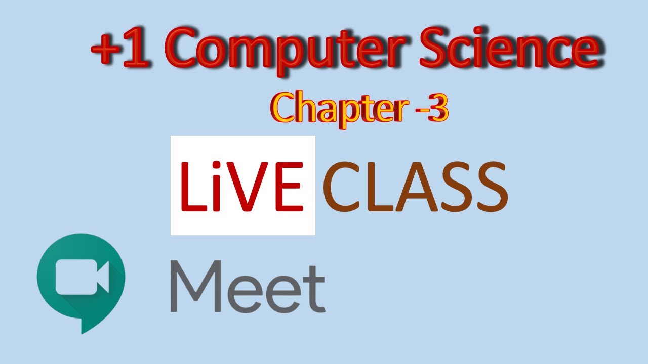 Chapter 2 | Softwares | Google Meet LiVE Class | Plus One Computer ...