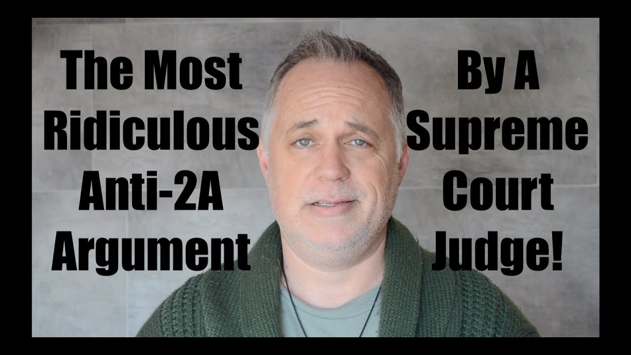 The Most Ridiculous Anti-2nd Amendment Argument By A Supreme Court ...