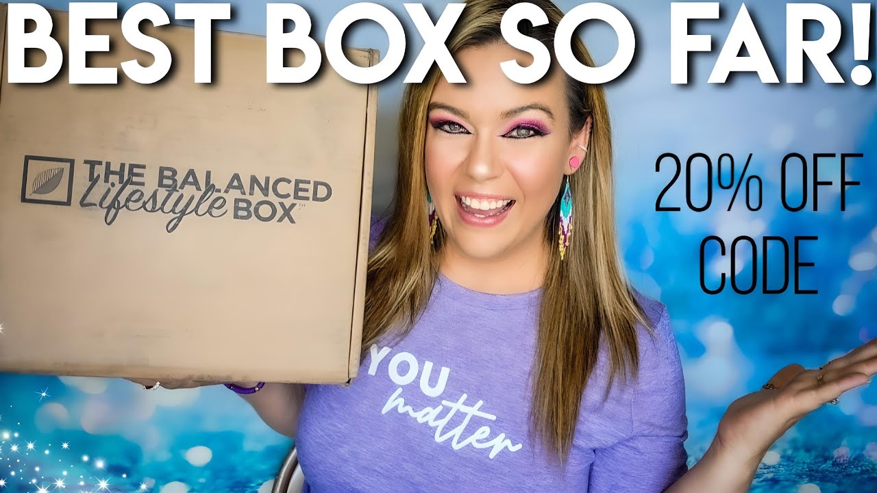 The Balanced Lifestyle Box Summer 2024 Unboxing + Coupon Code | 20% OFF ...