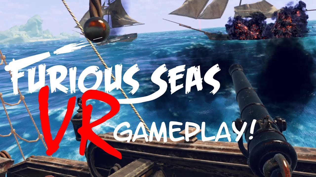 Furious Seas | Epic pirate ship battles in VR - YouTube