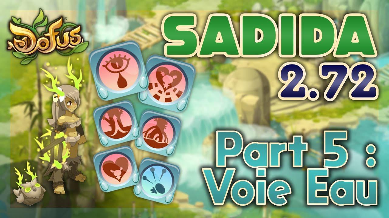 SADIDA 2.72 - PARTIE 5 : VOIE EAU - YouTube