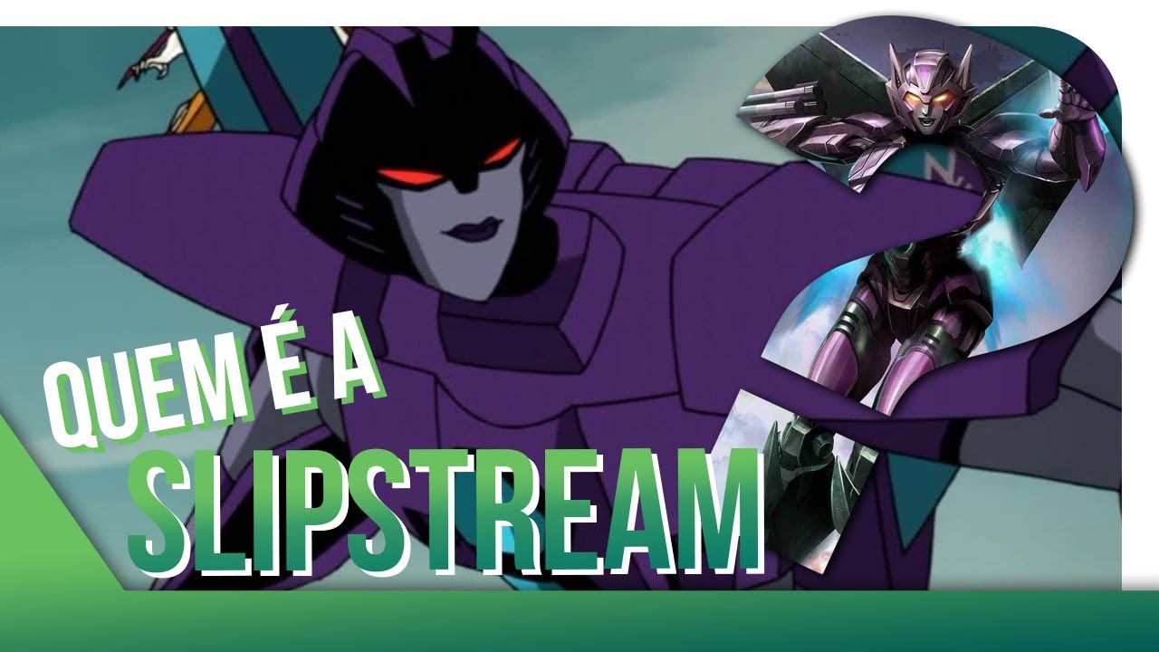 Transformers - Quem é a Slipstream? | TF Overdrive - YouTube
