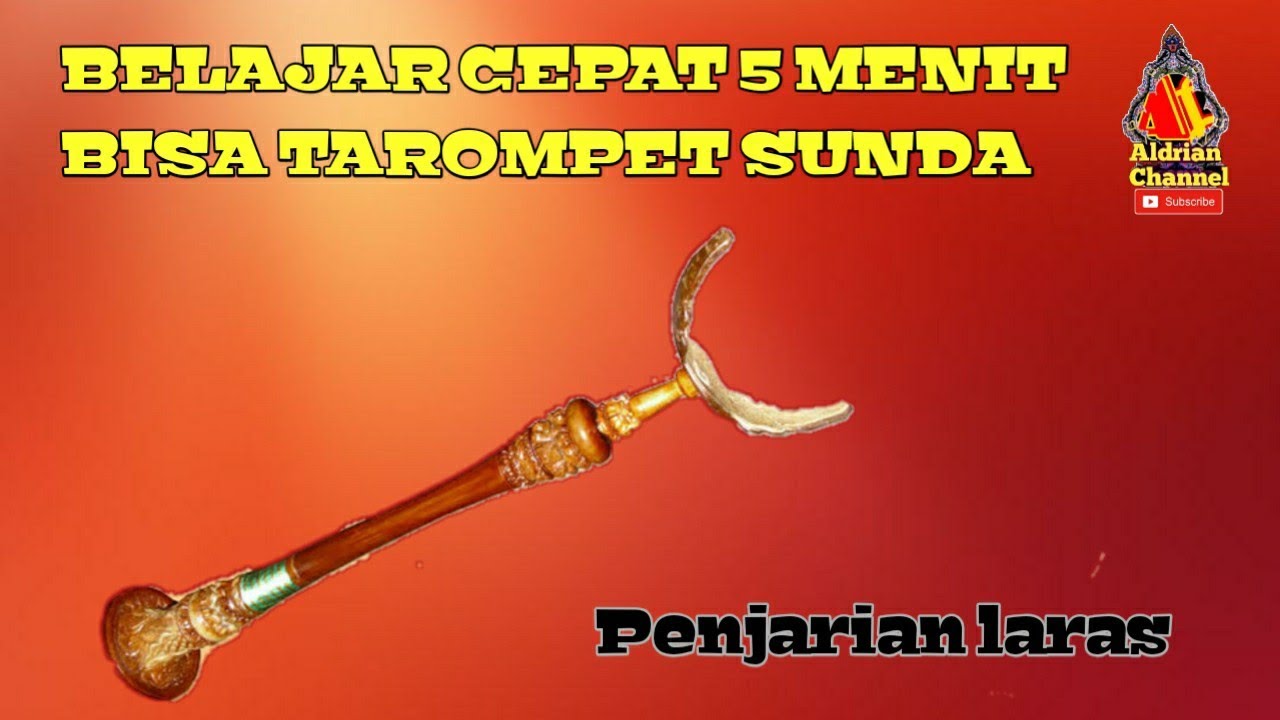 BELAJAR 5 MENIT BISA TAROMPET SUNDA||PENJARIAN LARAS || fingertarompet ...