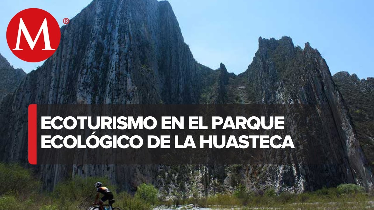Parque la Huasteca, uno de los principales destinos turísticos esta ...